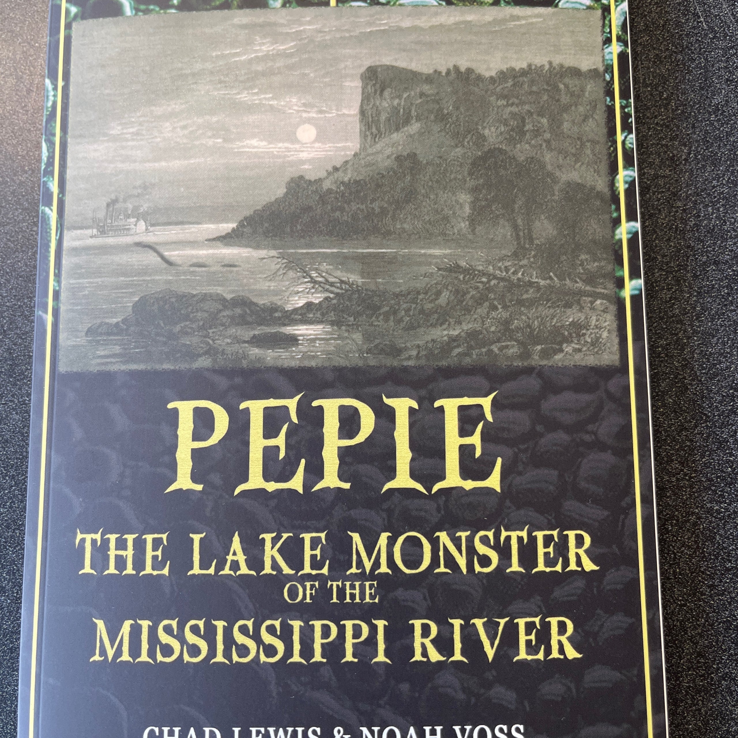 Book - Pepie the Lake Monster of the Mississippi River by Chad Lewis ...